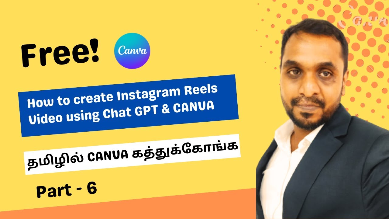 Free Canva course in Tamil 2023 Part 6 | How to Create Instagram Reels Video using Canva & Chat ...