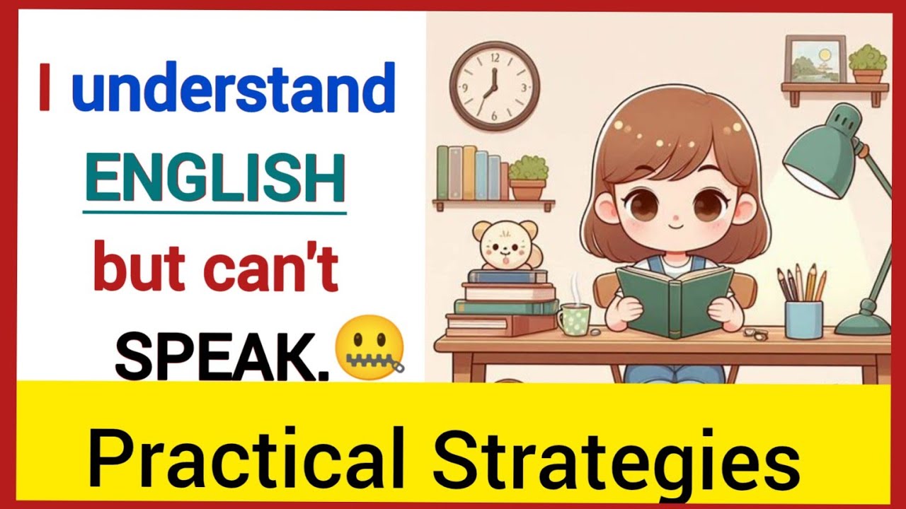 I Understand English But Can’t Speak? 🗣️ Become a Confident English ...