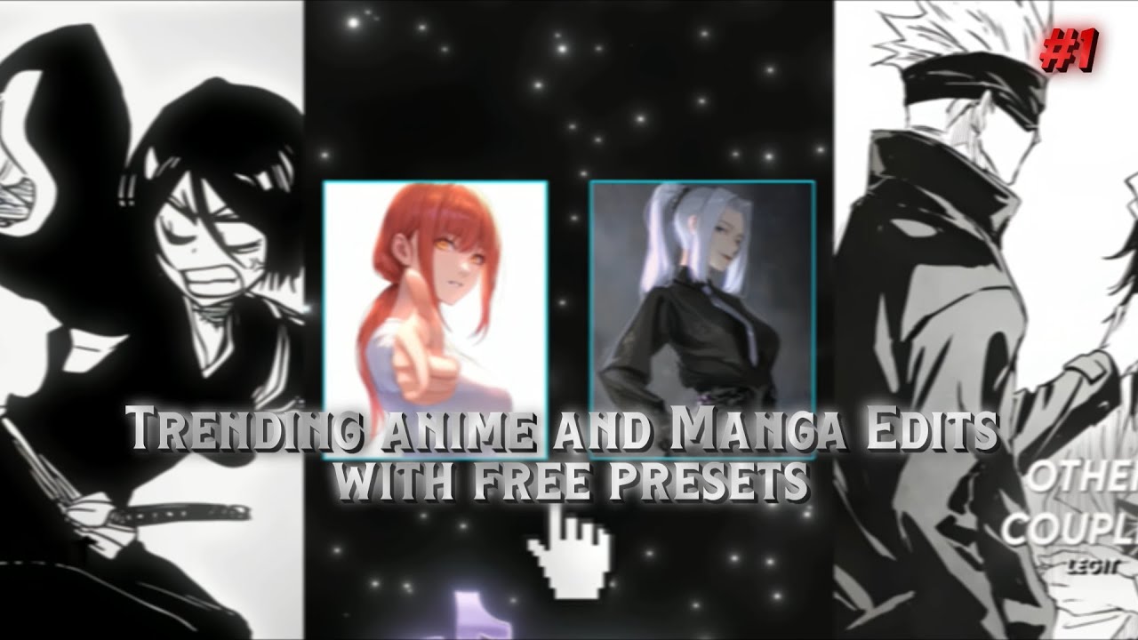 Trending Anime and Manga Edits with free Presets/XML [ALIGHT MOTION] #1 ...