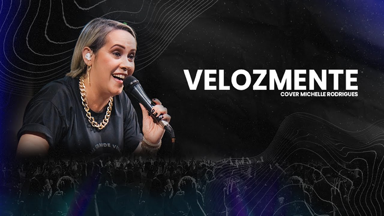 VELOZMENTE - MICHELLE RODRIGUES (COVER) - YouTube