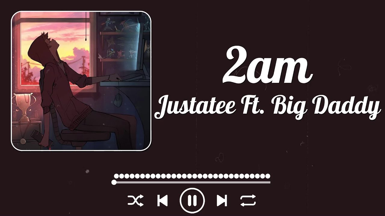 Justatee - 2AM (Lyrics) Ft. Big Daddy - YouTube