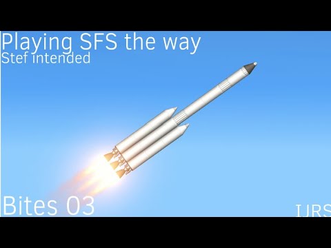 Playing SFS The Way Stef Intended // Bites 03 // Spaceflight Simulator ...