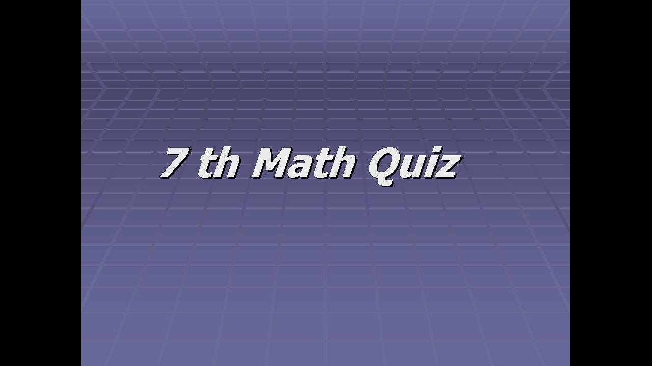 7th Class Maths Quiz 5 YouTube 7th Class Maths Quiz 5 YouTube