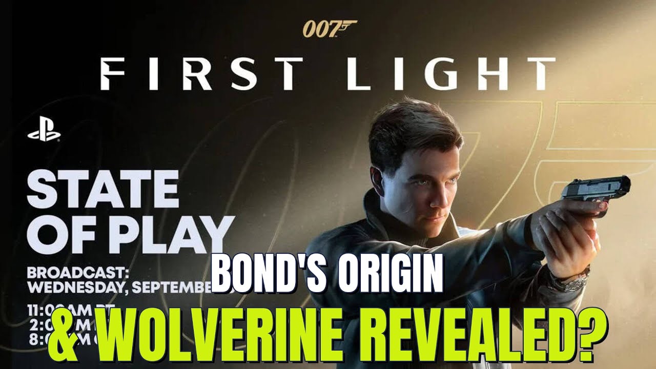 007 First Light & Wolverine LEAKS! PS5 State of Play Updates! - YouTube