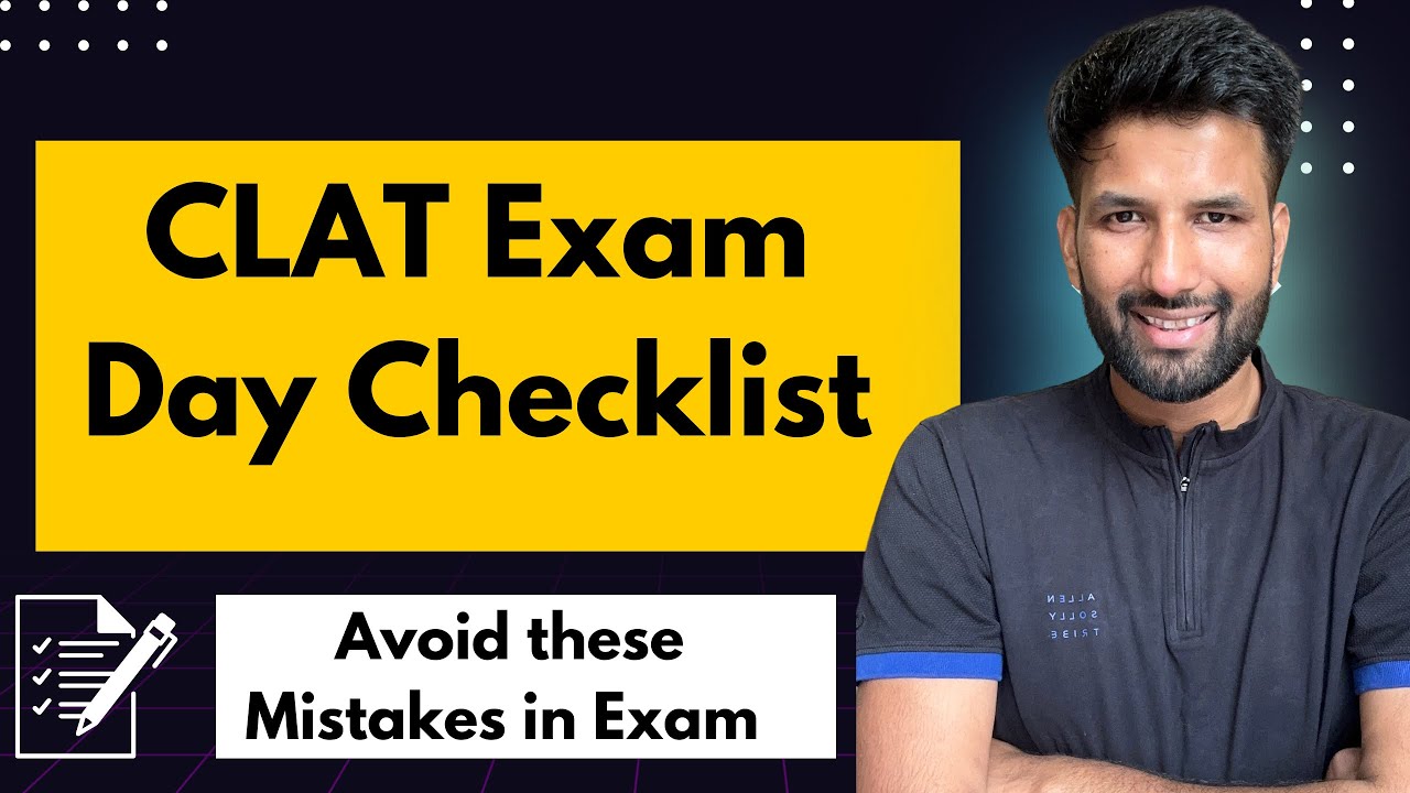 CLAT 2024 - Exam Day Checklist & To Do List l Mistake to Avoid in CLAT ...