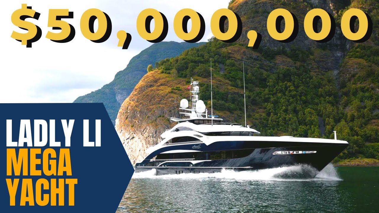 2022 Lady Li $50 Million Mega Yacht! - YouTube