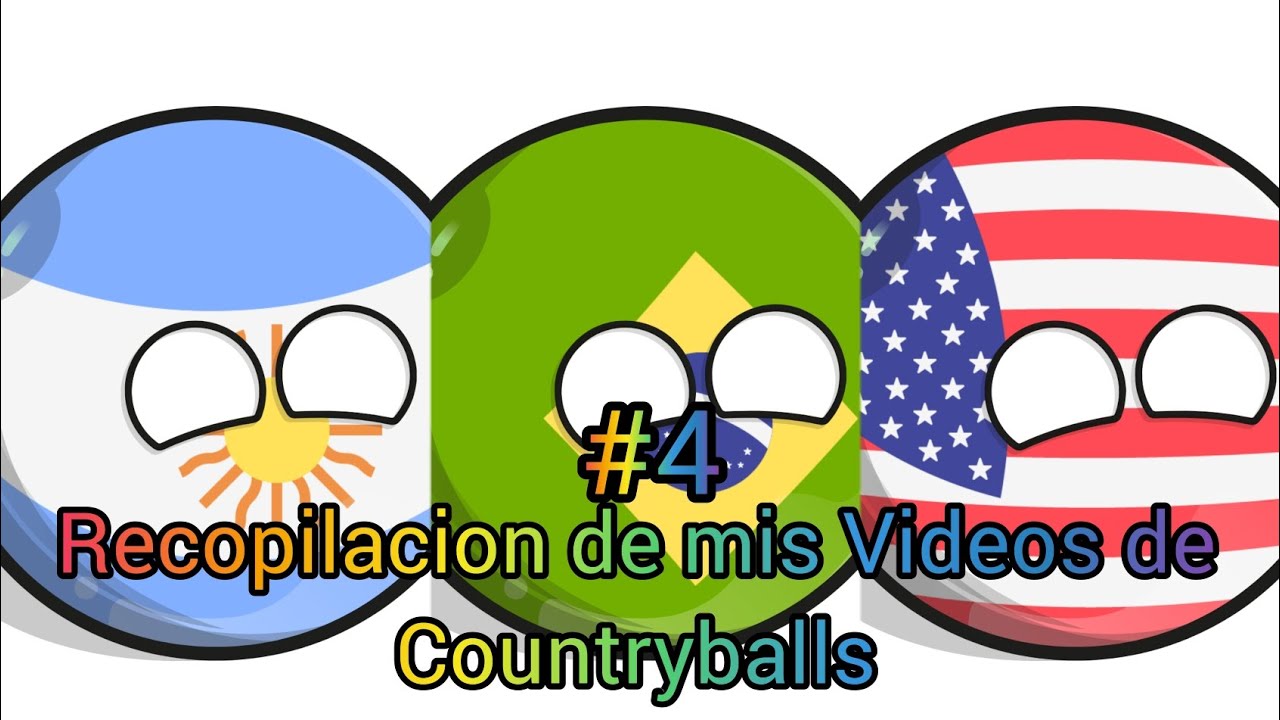 recopilacion de mis Videos de countryballs #4 - YouTube