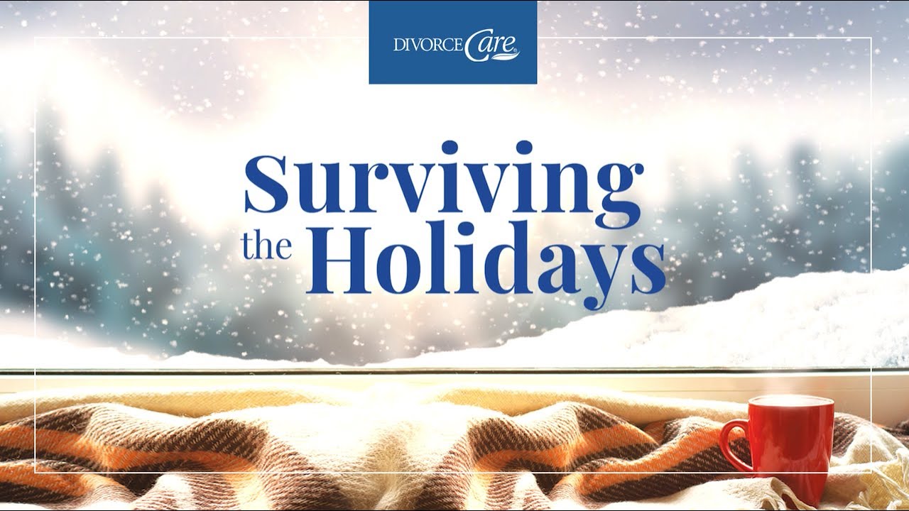 DivorceCare Surviving The Holidays - Full Version - YouTube