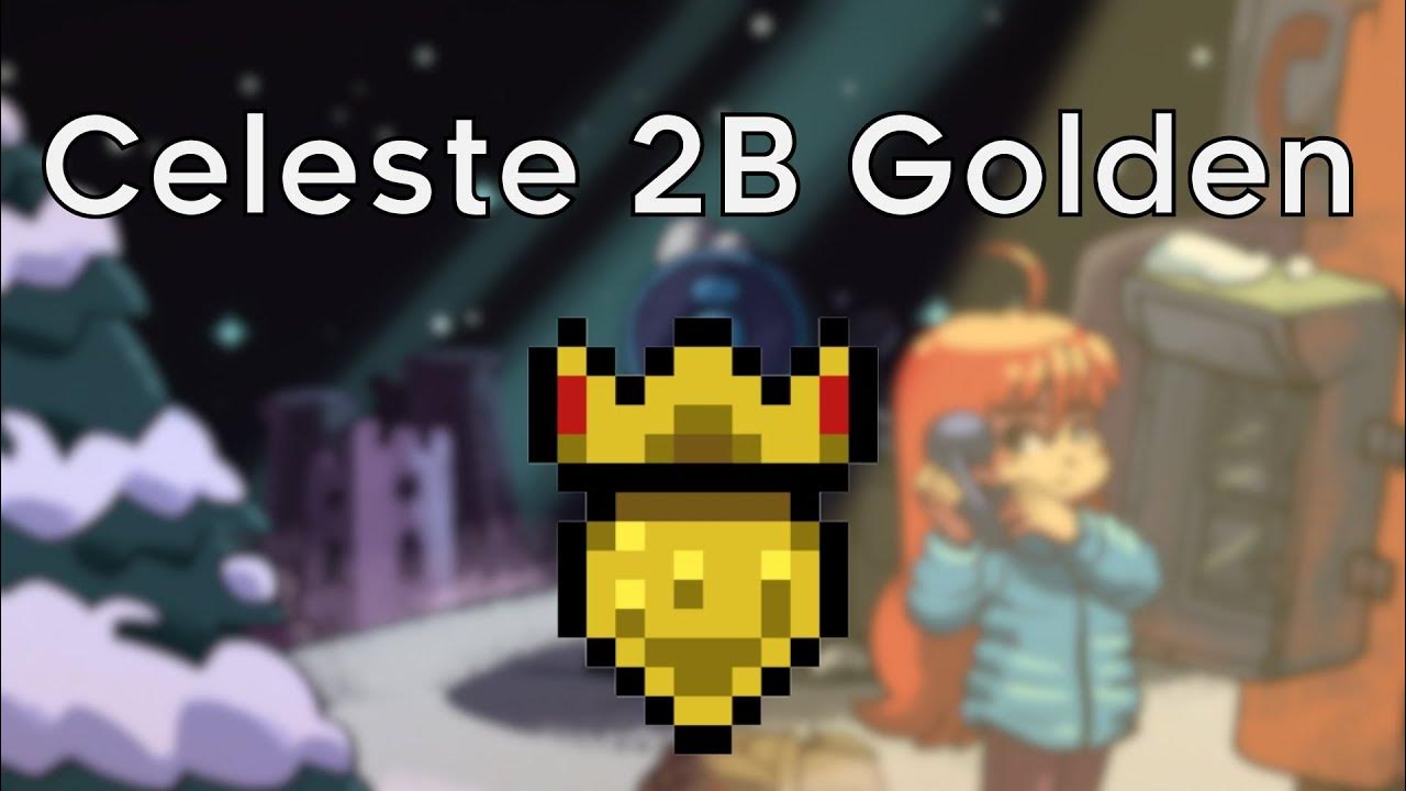 Celeste 2B Golden - YouTube