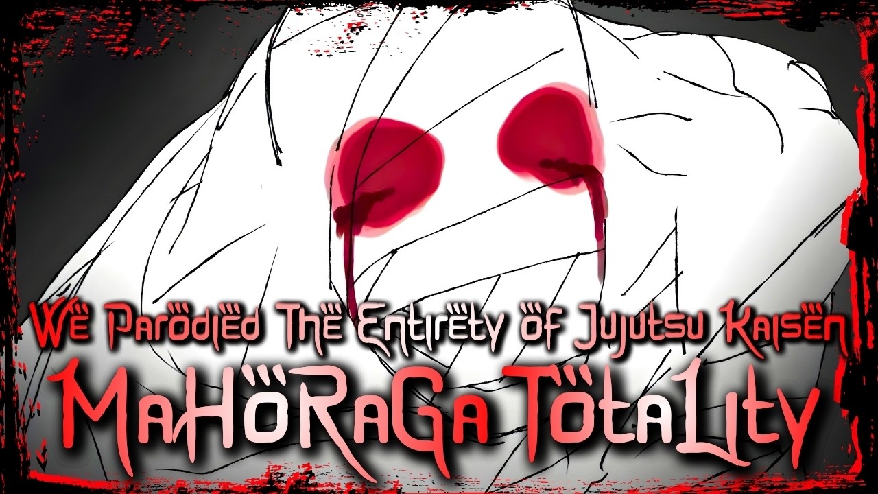 Mahoraga Totality『We Parodied The Entirety of Jujutsu Kaisen』Epic Cover ...
