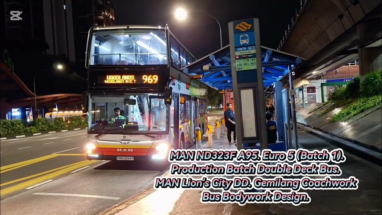 SMB5894P Sv 969. Depart Yishun Stn Bus Stop. MAN A95 Euro 5. (Batch 1) DD Bus. 12/12/24. - YouTube