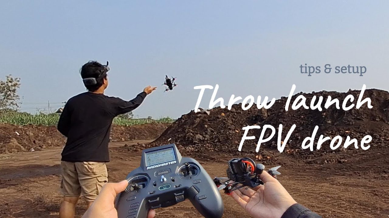 cara lempar dan tangkap drone FPV - tips and settup throw (toss) launch ...
