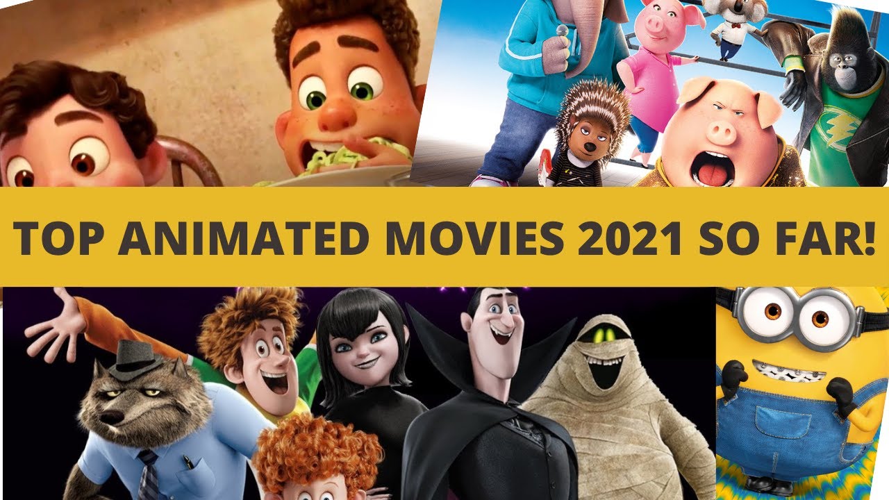 TOP ANIMATED MOVIE TRAILERS OF 2021 SO FAR! - YouTube