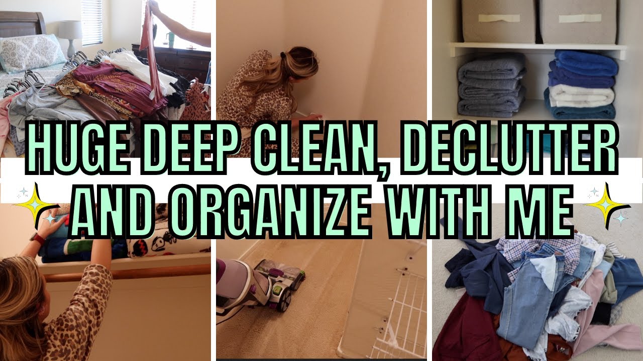 HUGE DEEP CLEAN, DECLUTTER AND ORGANIZE WITH ME | CLEANING MOTIVATION ...