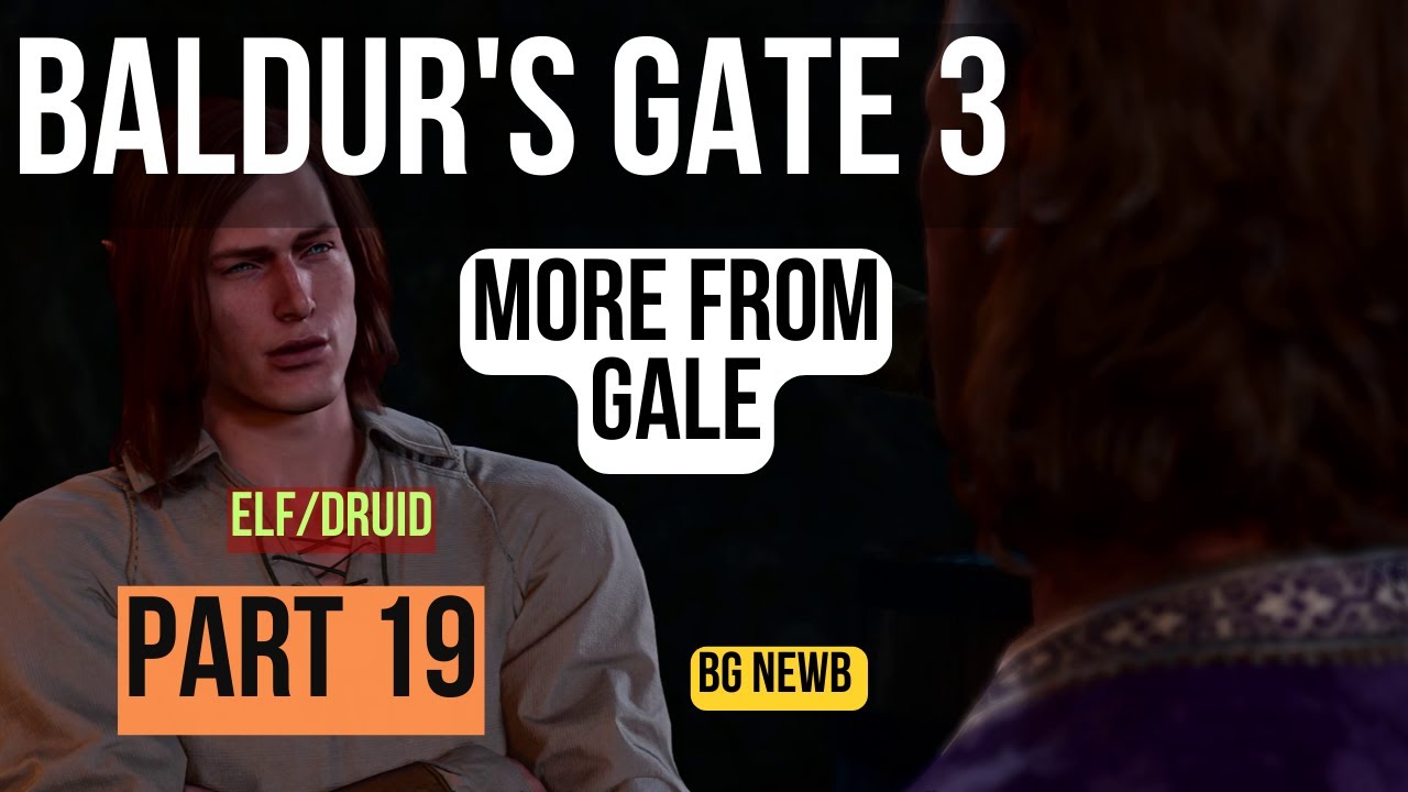Baldur's Gate 3 Part 19 - More From Gale [BG Newb] - YouTube