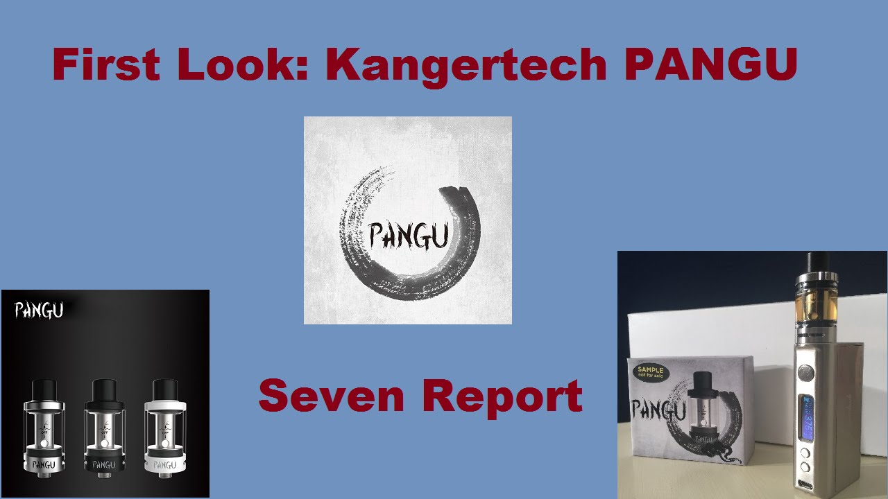 First Look Kangertech PANGU Tank - YouTube
