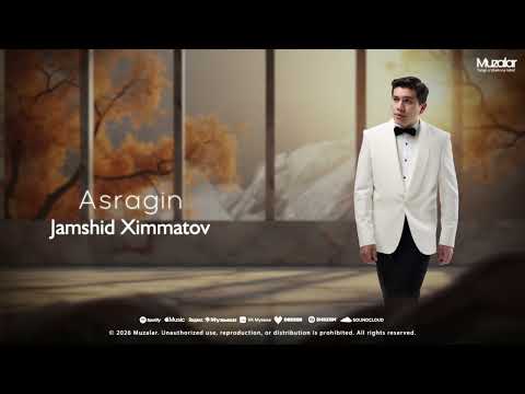 Jamshid Ximmatov - Asragin | Audio 2026