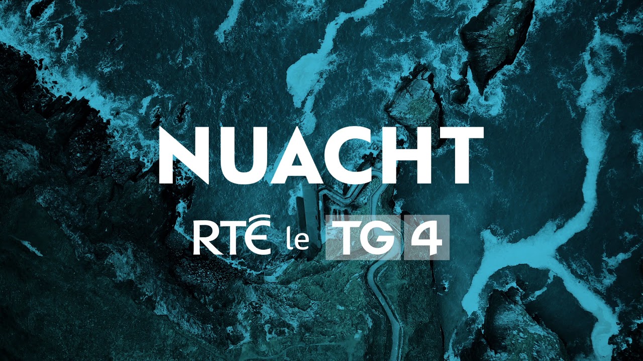 Nuacht RTÉ le TG4 - YouTube