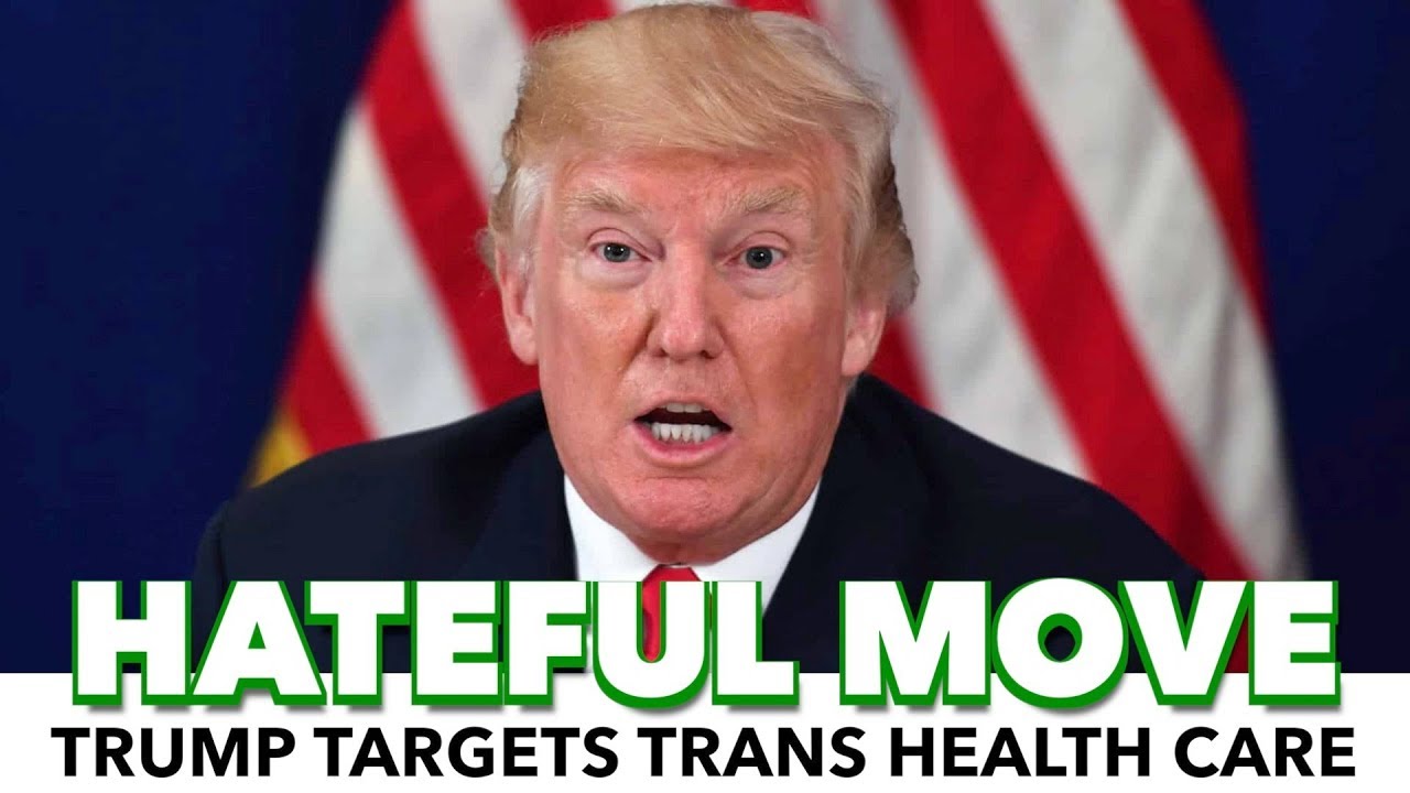 Trump Admin Targets Trans Health Care - YouTube