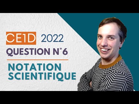 CE1D 2022 QUESTION N°6 Notation Scientifique (Préparation CED 2023 math ...