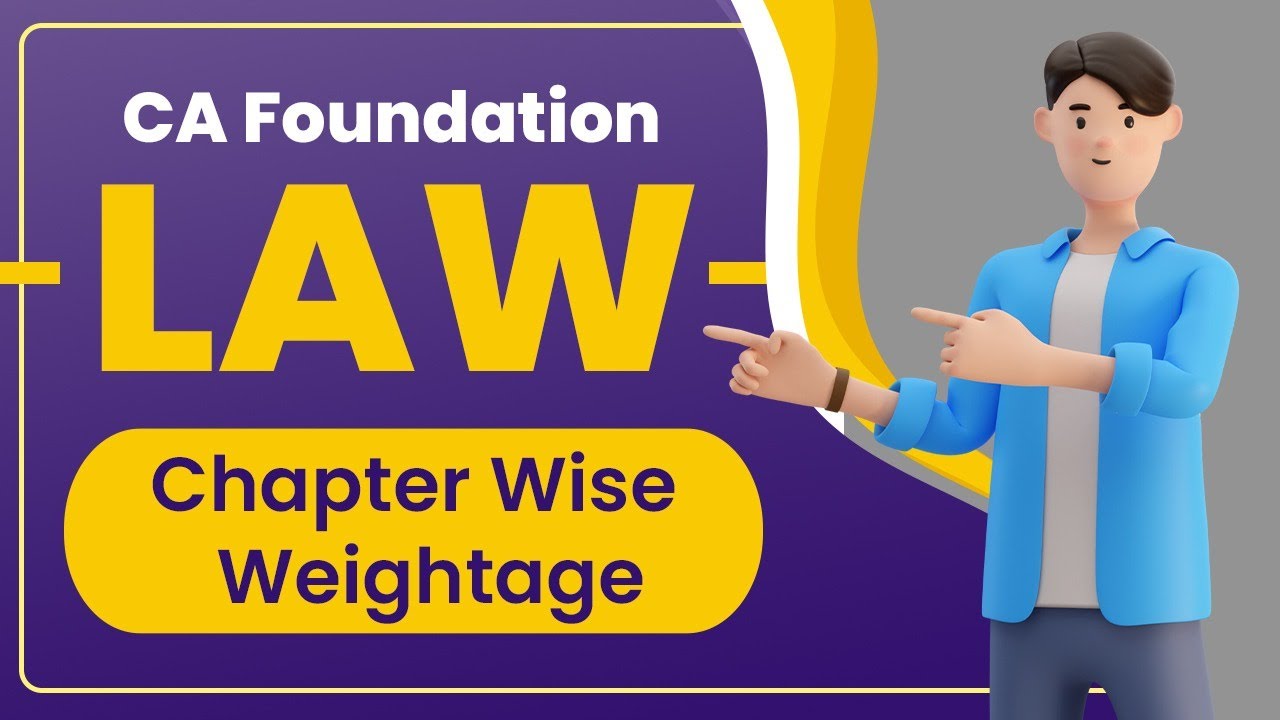 CA Foundation Law Chapter Wise Weightage | ICAI Chapter Wise Weightage ...