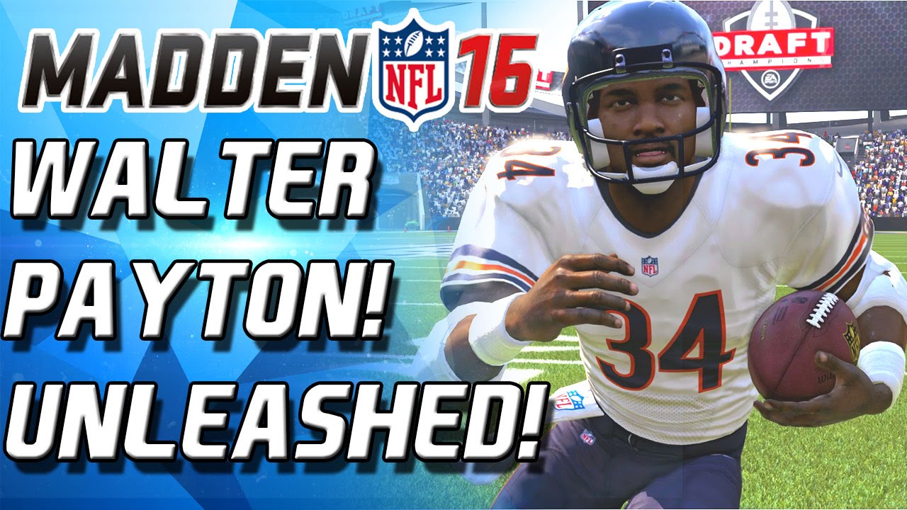 WALTER PAYTON UNLEASHED! SHATTERS THE DEFENSE! - Madden 16 Draft ...