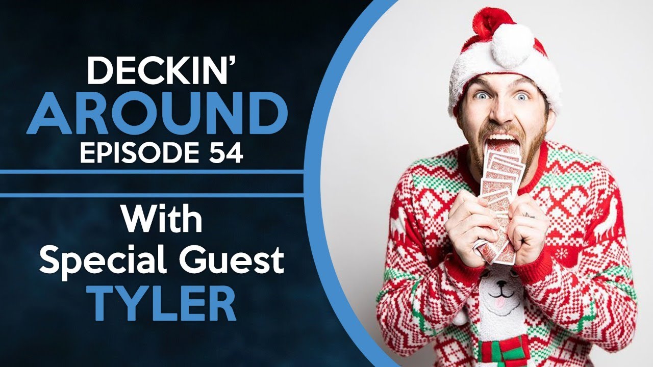 Deckin' Around #54 - Tyler Sherwin (@tylersherwinmagic) - MAGICIAN ...