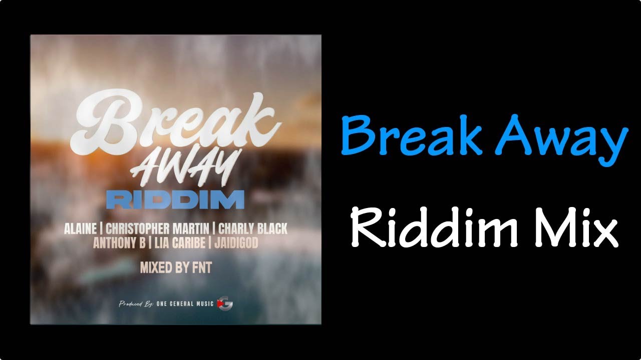 Break Away Riddim Mix (2025) - YouTube