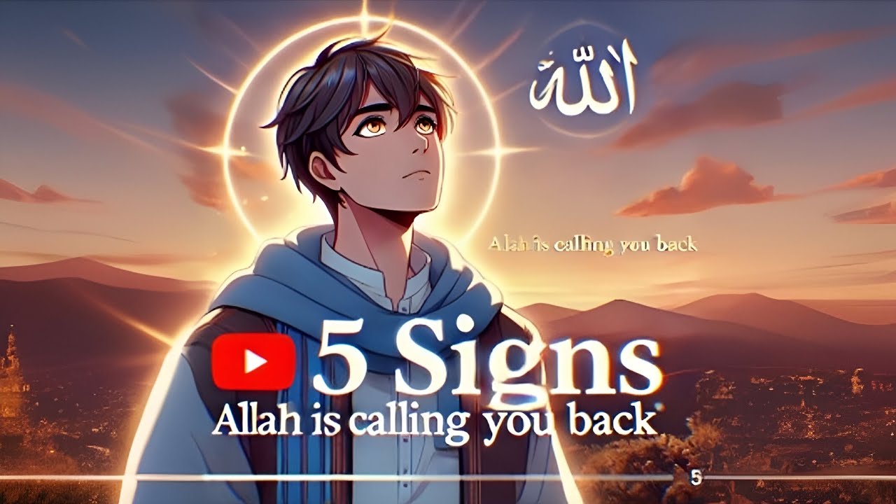 5 Sign's Allah Is Calling You Back (Islam guide) - YouTube