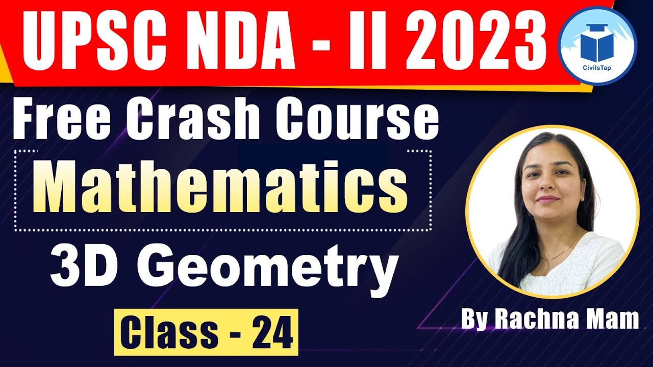 UPSC NDA- II | Free Crash Course | Mathemetics | 3D Geometry | Class ...