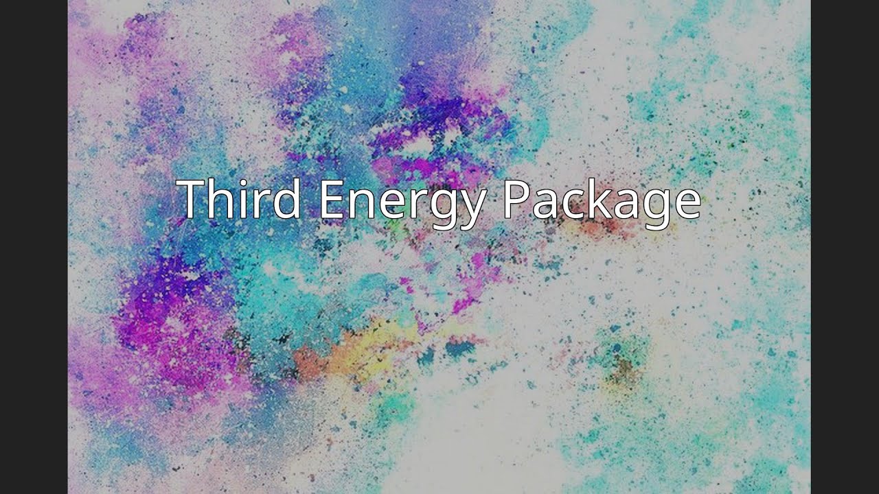 Third Energy Package - YouTube