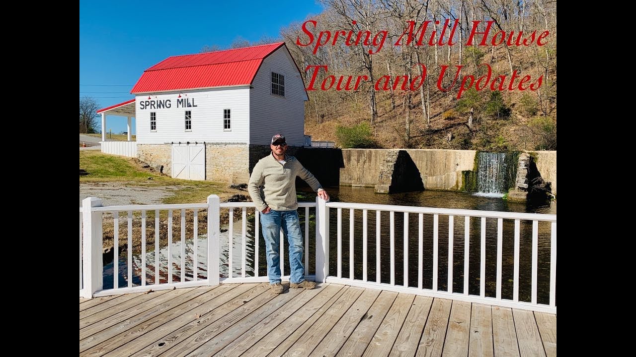 Spring Mill Tour and Updates - YouTube