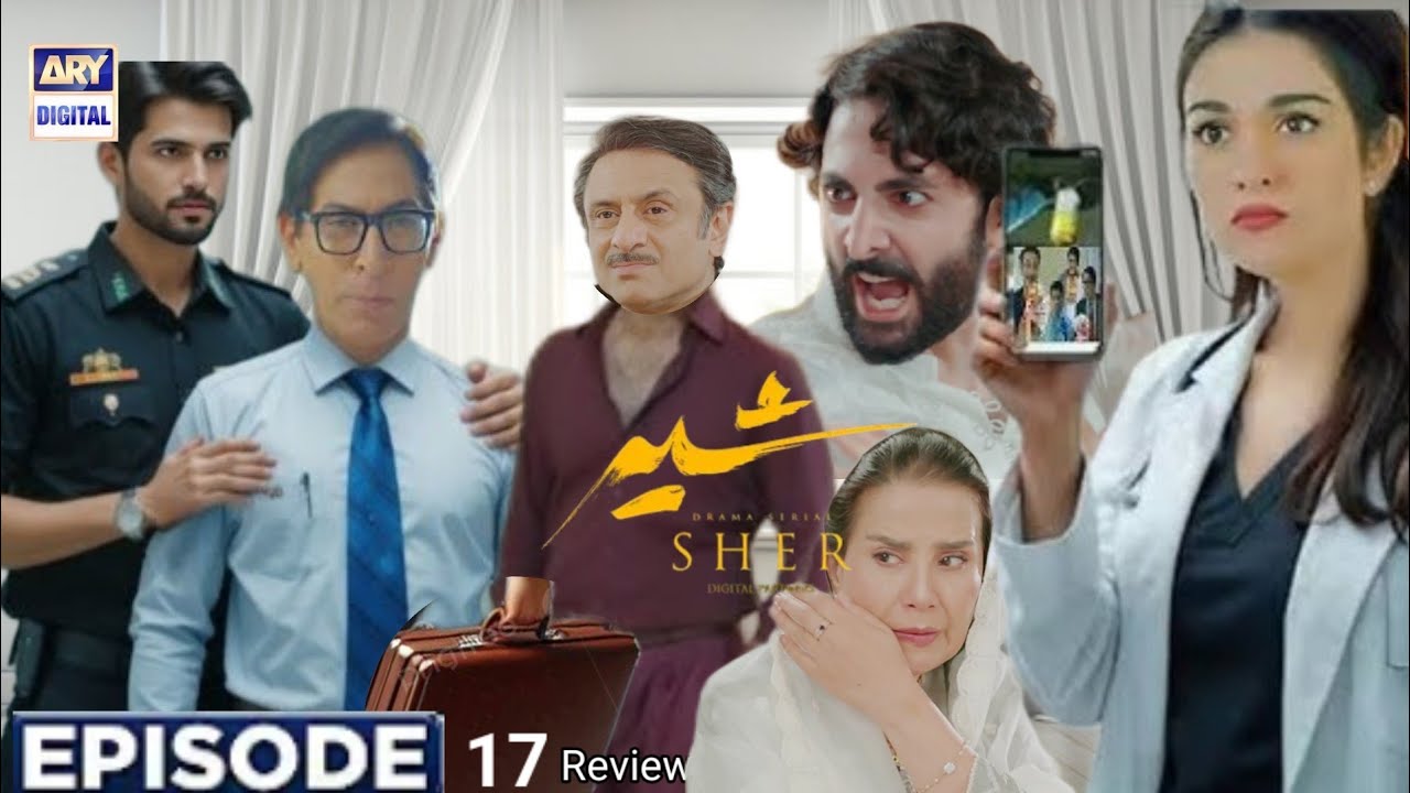 Sher Episode 17 Latest Teaser Prediction Sher Episode 17 Promo|Danish ...