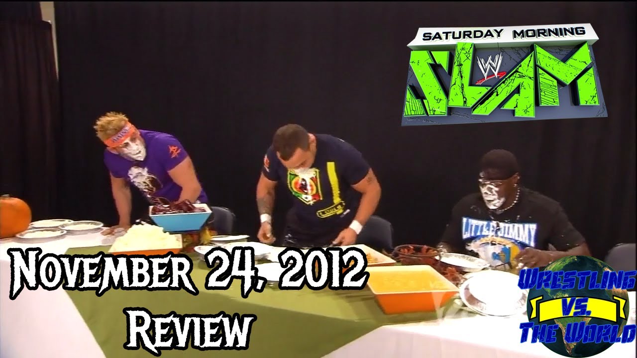 NOVEMBER 24, 2012 WWE SATURDAY MORNING SLAM REVIEW | Wrestling vs. The ...