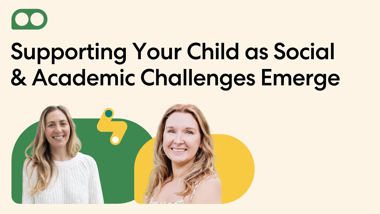 Workshop: Supporting Your Child as Social & Academic Challenges Emerge ...