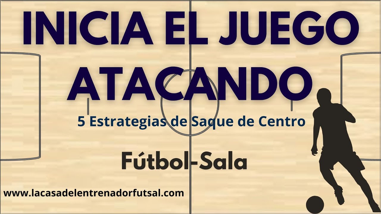 Saque de Centro en Fútbol-Sala: 5 Jugadas de Estrategia - YouTube