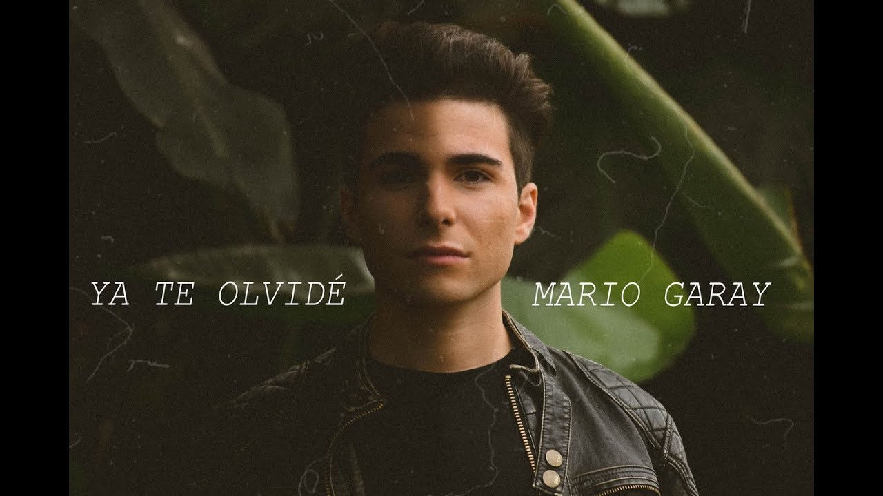 Ya te olvidé - Mario Garay - YouTube