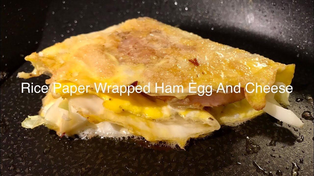 Rice Paper Wrapped Ham Egg And Cheese - YouTube