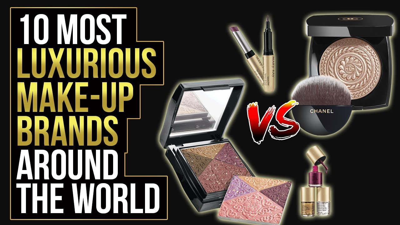 10 Most Luxurious MAKE-UP BRANDS Around The World 2020 - YouTube
