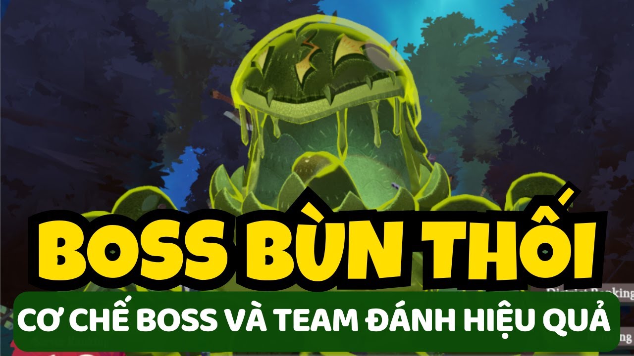 Boss Bùn Thối: Cơ Chế Và Team Đánh Hiệu Quả Nhất Cho A/e - Hành Trình ...