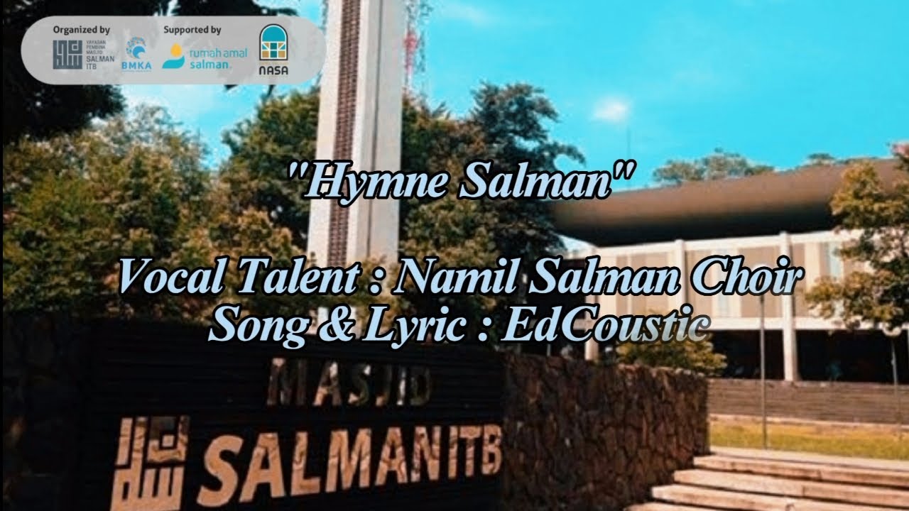 Hymne Salman (Masjid Salman ITB) by Unit Namil Salman - YouTube