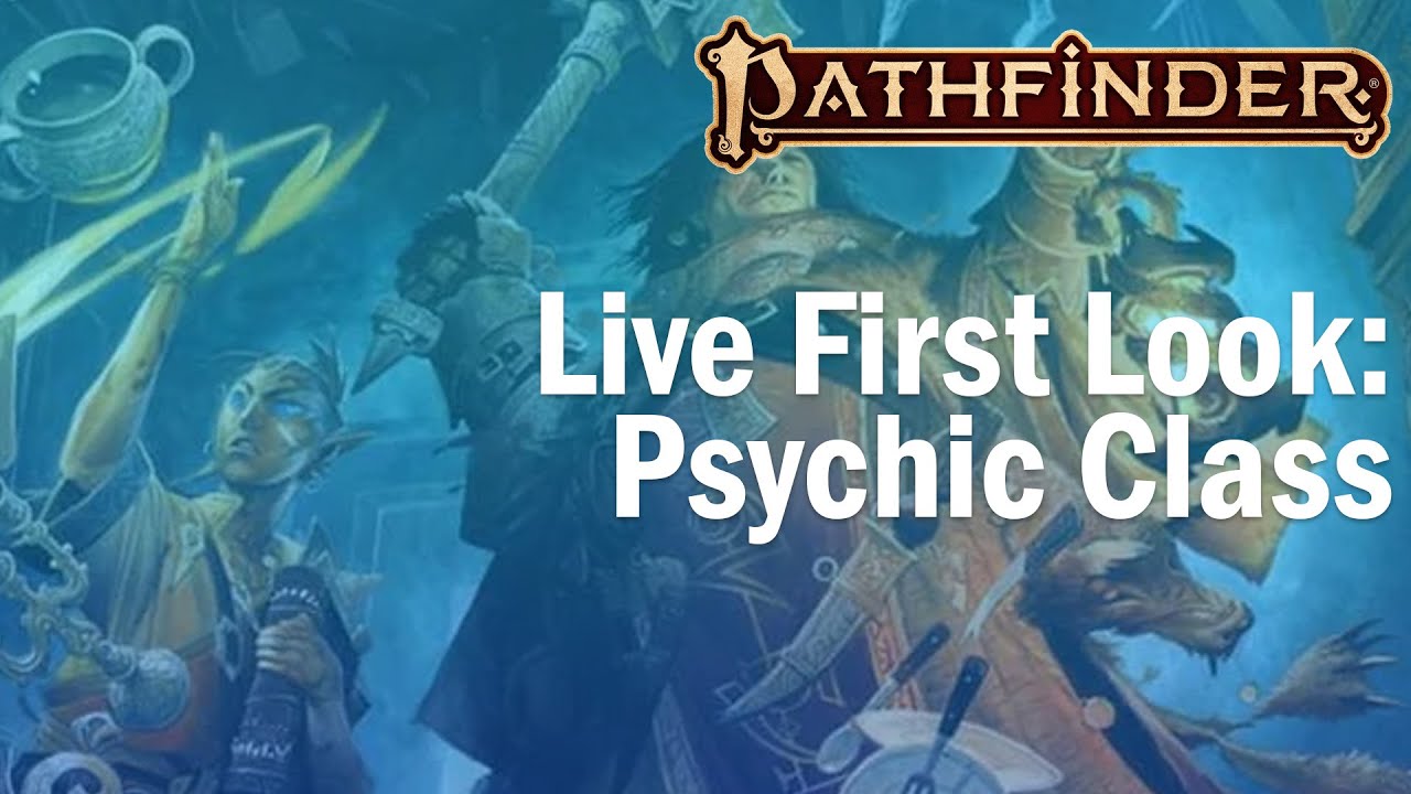 Newbie's First Look | Pathfinder 2e's Psychic (Dark Archives) - YouTube