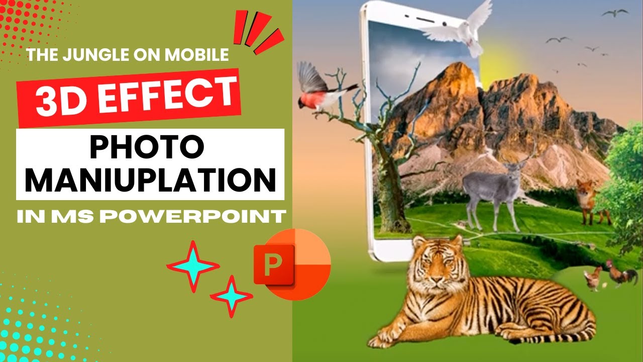 THE JUNGLE ON MOBILE USING MS POWERPOINT| 3D EFFECT | PHOTO ...