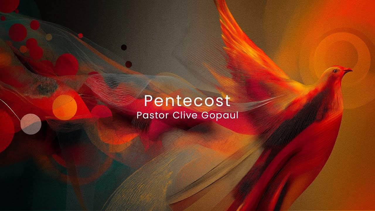 Pentecost - Pastor Clive Gopaul - YouTube