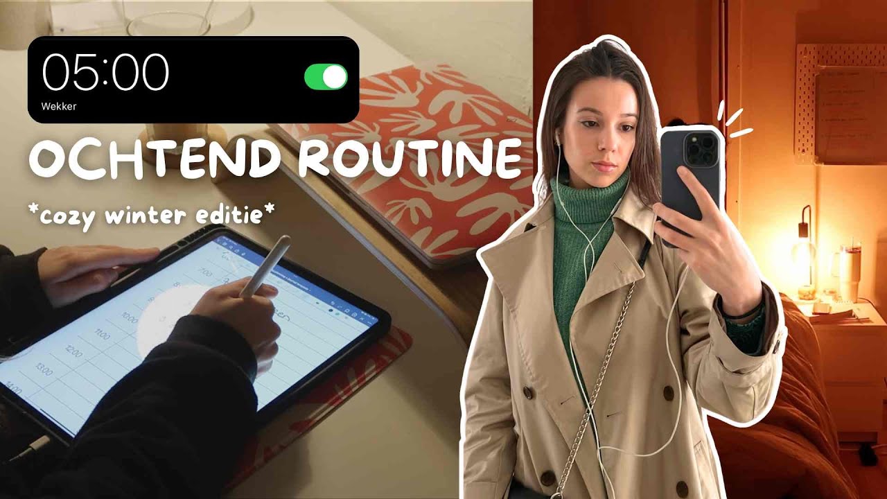 Mijn 5AM ochtend routine - productief & realistisch (cozy winter editie ...