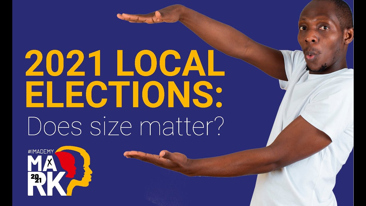 2021 Local Elections: Does size matter? - YouTube