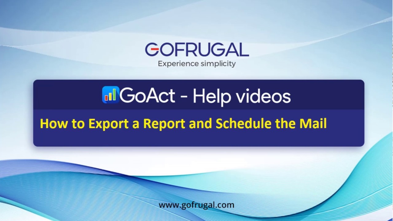 GoFrugal Smart Report- How to Export a Report and Schedule the mail ...