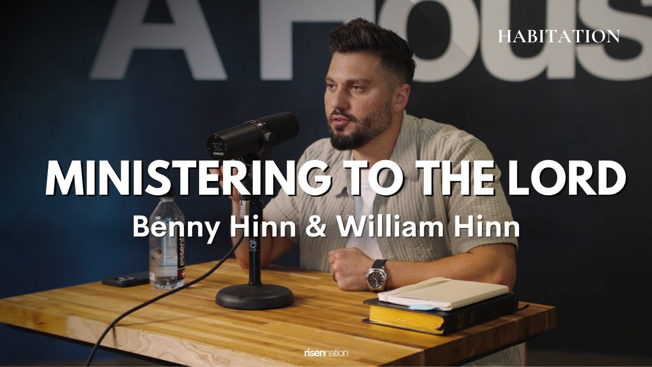 Ministering To The Lord Benny Hinn And William Hinn The Habitation Podcast Youtube