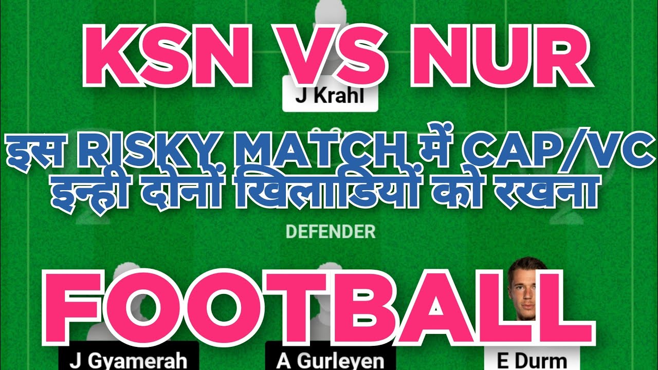 KSN vs NUR Football dream11 team | KSN vs NUR Football dream11 prediction team win - YouTube