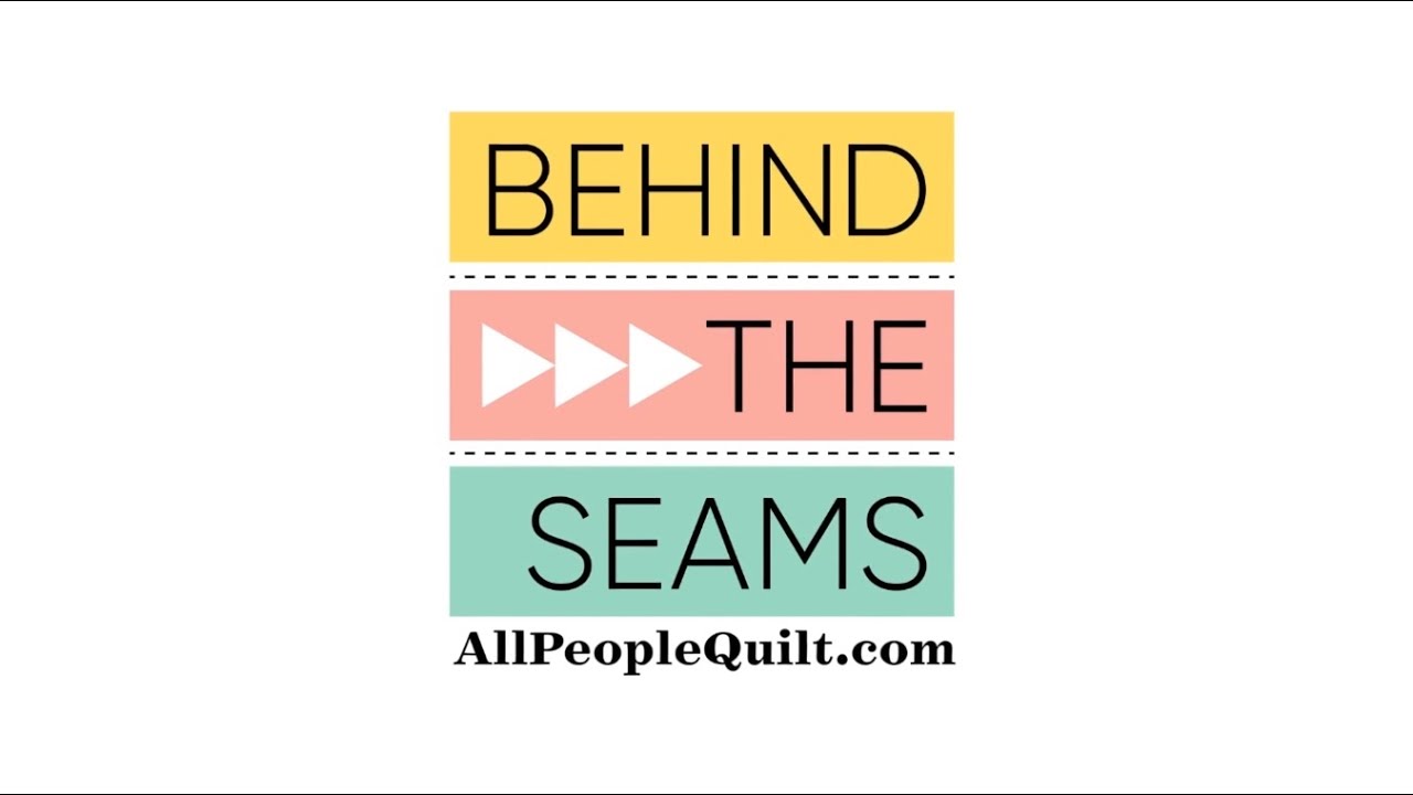 Behind the Seams: Episode 9 - YouTube
